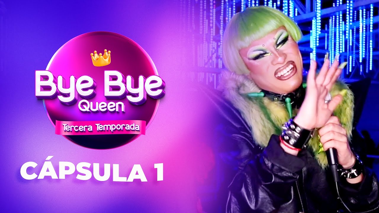 Tres ELIMINADAS, un ROBO y una CÁPSULA | Cápsula 1 | BYE BYE QUEEN 3 ...