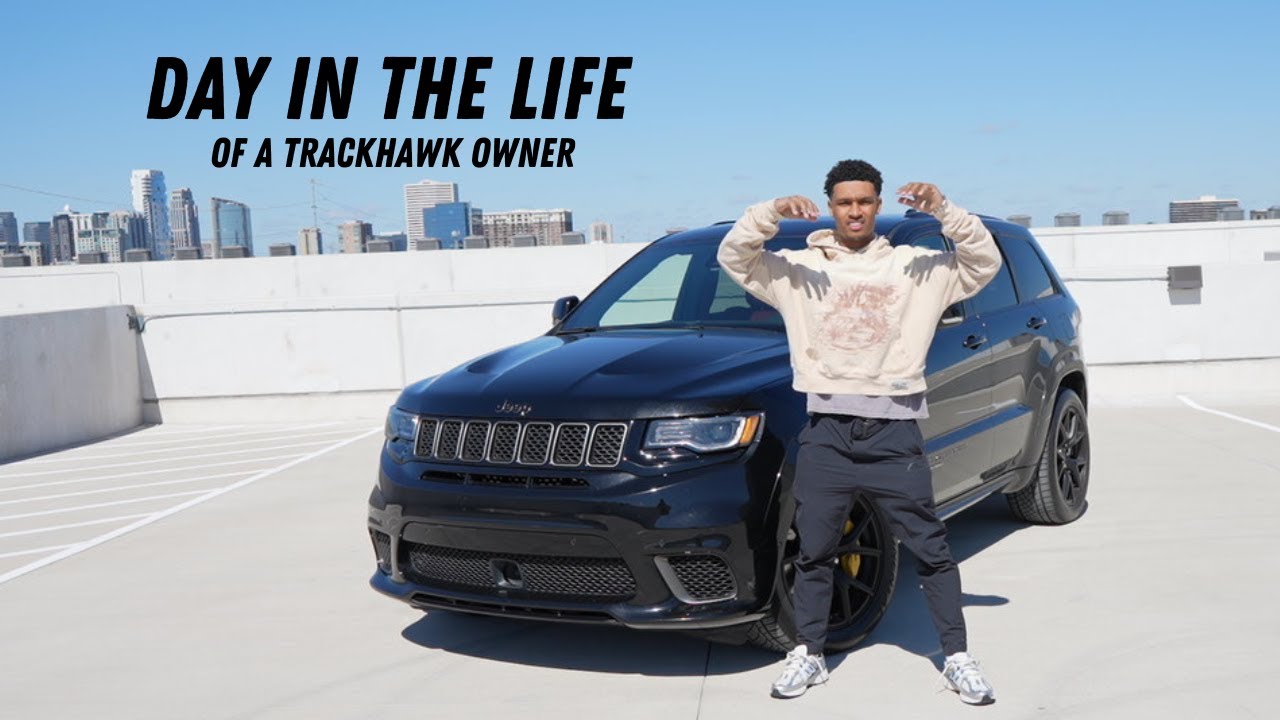 DAY IN THE LIFE OF A 22 Y/O ENTREPRENEUR FT: The Trackhawk - YouTube