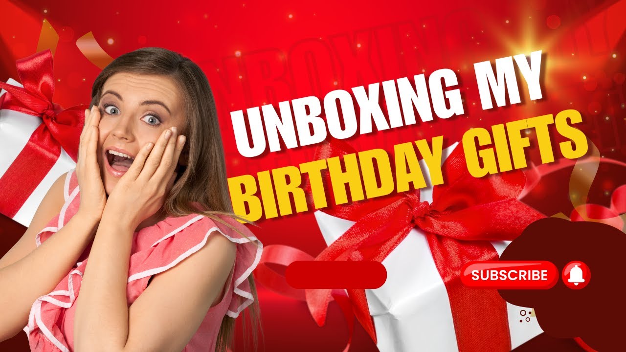 Let's Unboxing Our New birthday gift's | Welcome To My Unboxing Channel ...