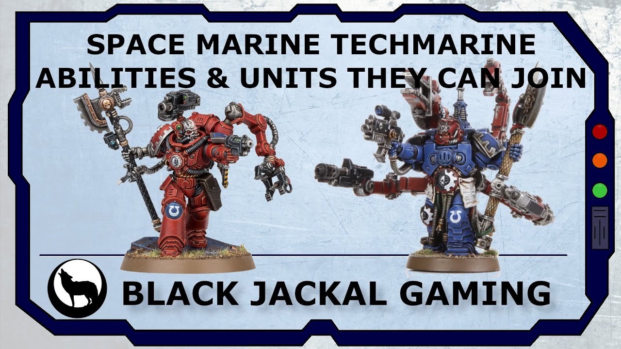 Space Marine Techmarine abilities & the Units they Join | Space Marines ...