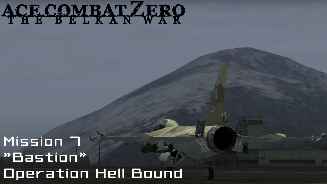 Ace Combat Zero: The Belkan War Mission 7 "Bastion" | Operation Hell Bound (Knight) - YouTube