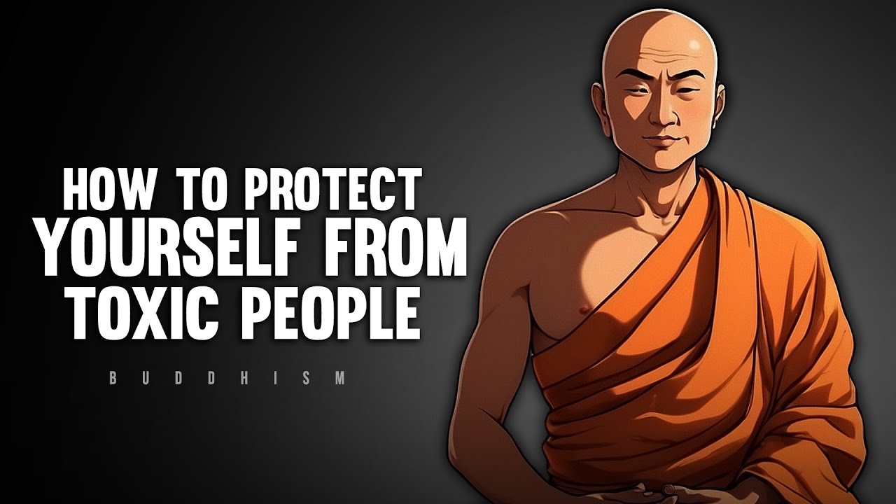How to Protect Yourself from Toxic People - Buddhism - YouTube
