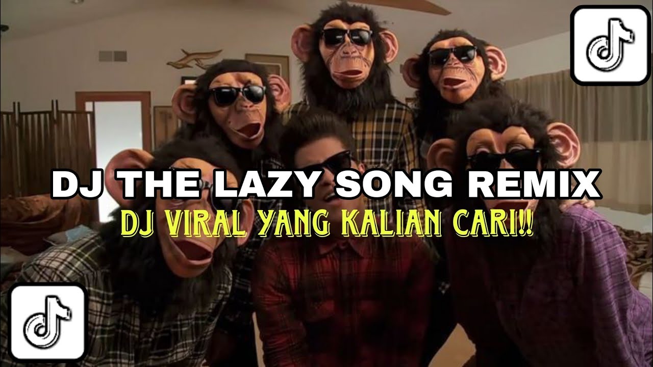 DJ THE LAZY SONG REMIX VIRAL TIKTOK TERBARU 2024!! - YouTube