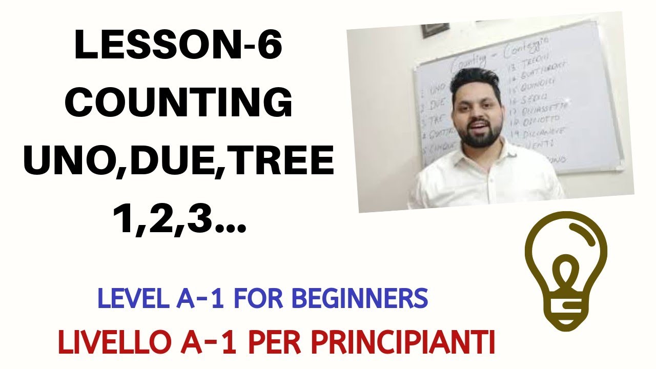 Lesson 6.Italian Counting, Italian Numbers. One two three, Uno, Due ...