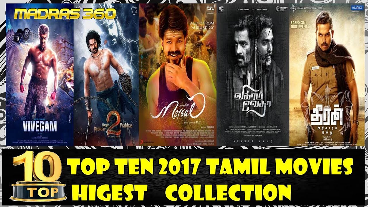 Top Ten Tamil Movies Higest Collection 2017 - Bahubali 2 - Mersal ...