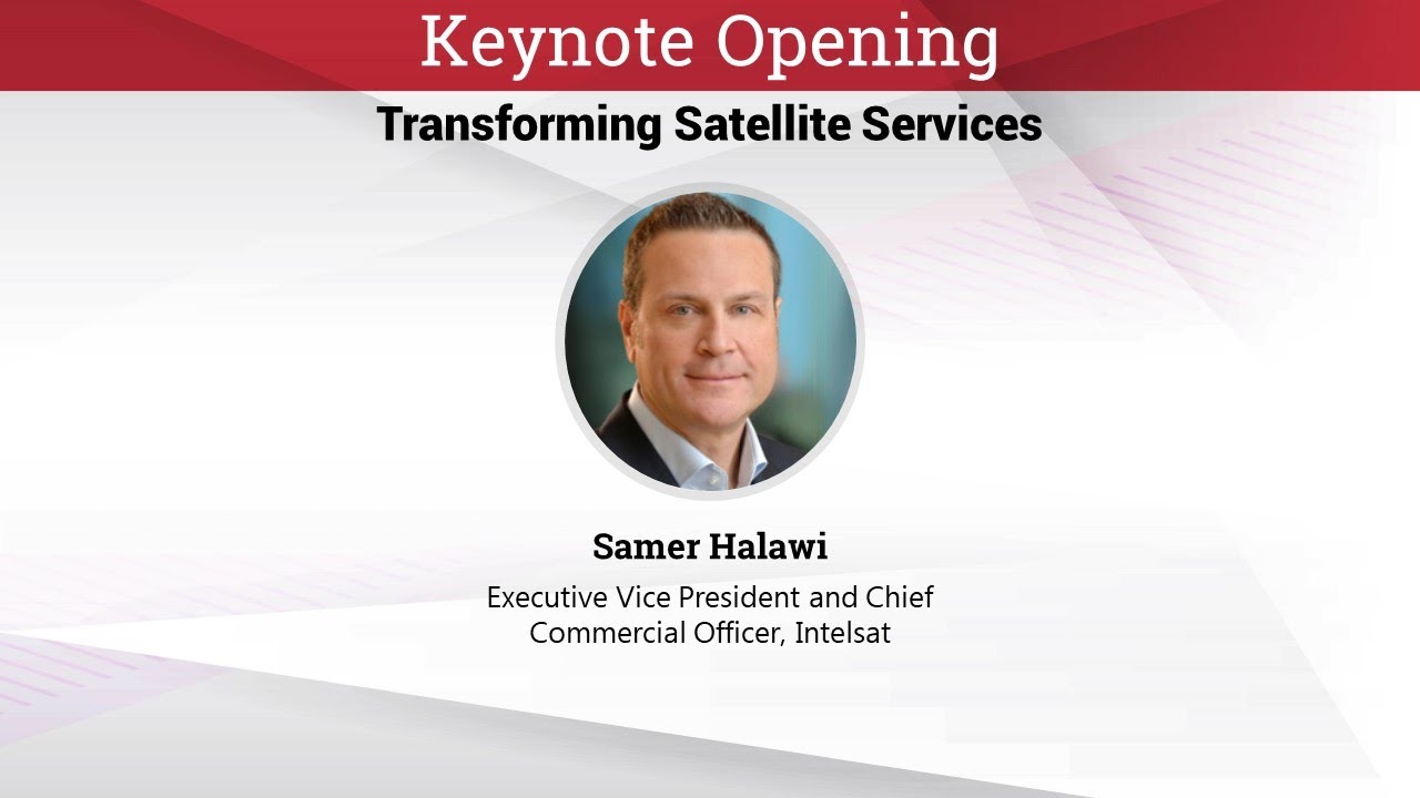 Panel opening keynote by Samer Halawi, Intelsat - YouTube