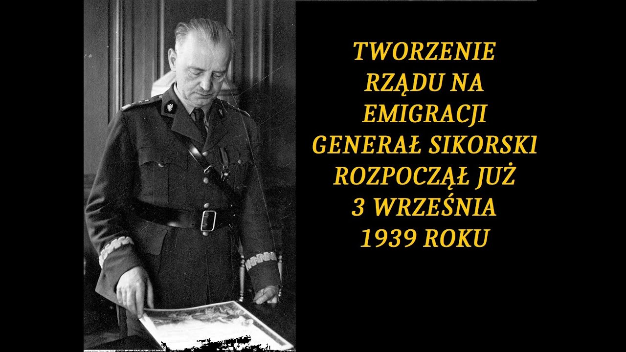 Tworzenie rządu RP na emigracji w 1939 roku, czyli jak generał Sikorski ...