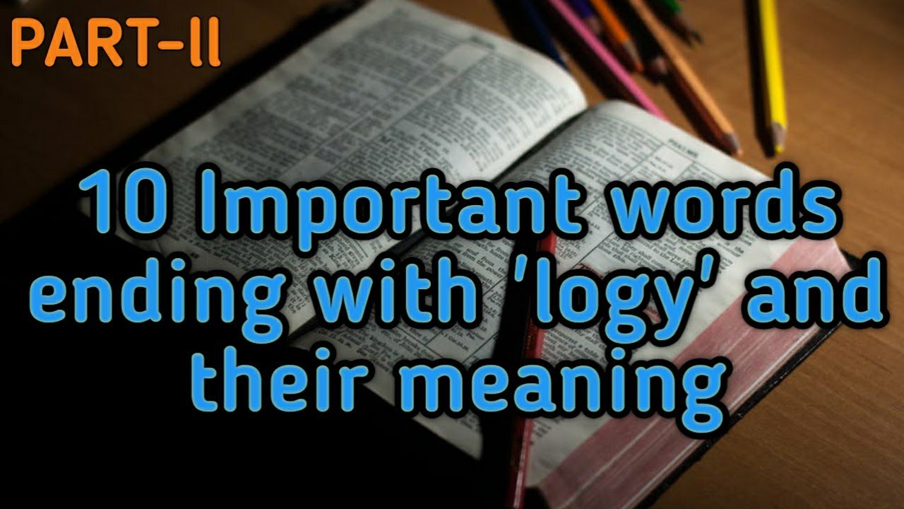 words Ending In logy And Their Bengali Meaning YouTube words-ending-in-logy-and-their-bengali-meaning-youtube