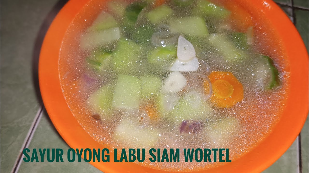 CARA MASAK TUMIS OYONG LABU SIAM - YouTube