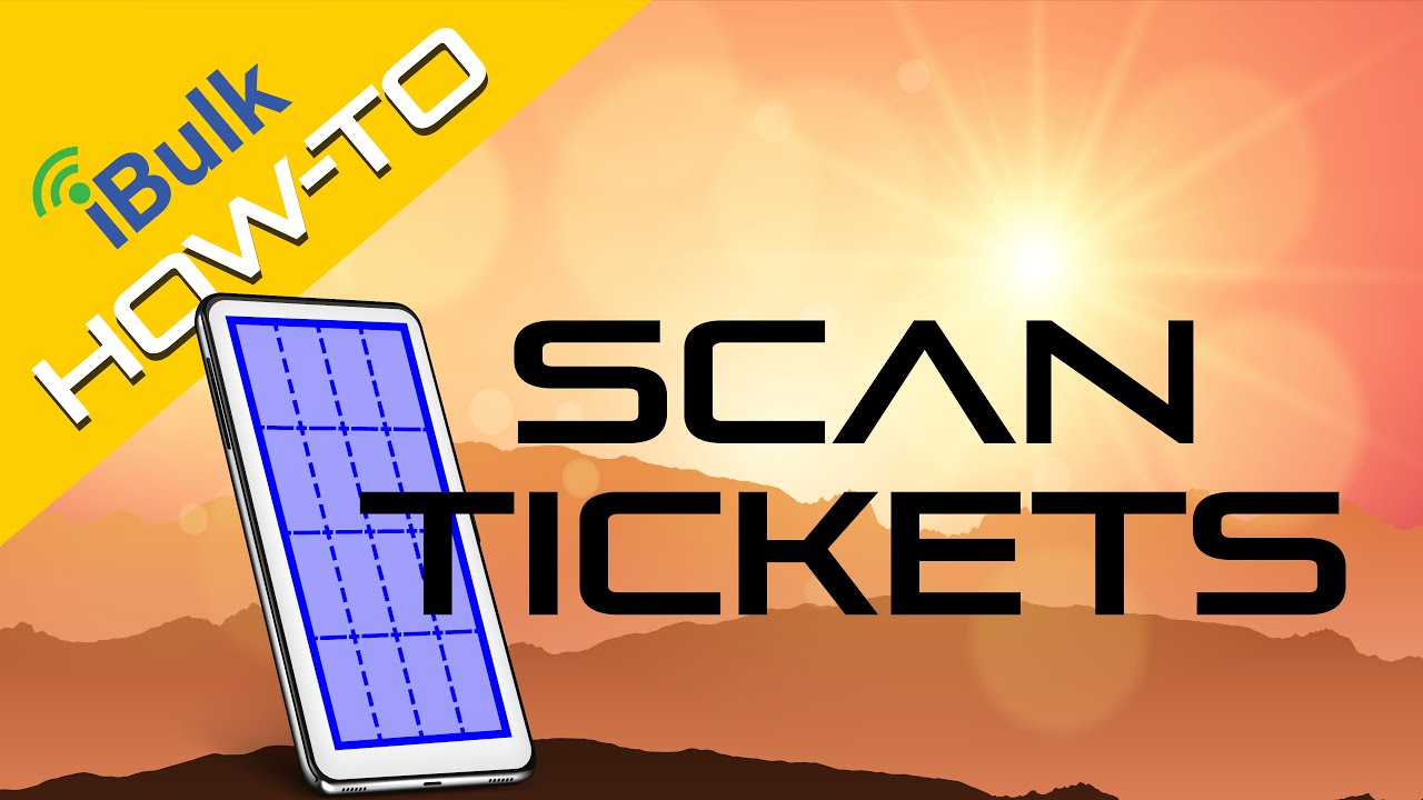 IBulk How To Scan Tickets English 4K YouTube IBulk How To Scan Tickets English 4K YouTube