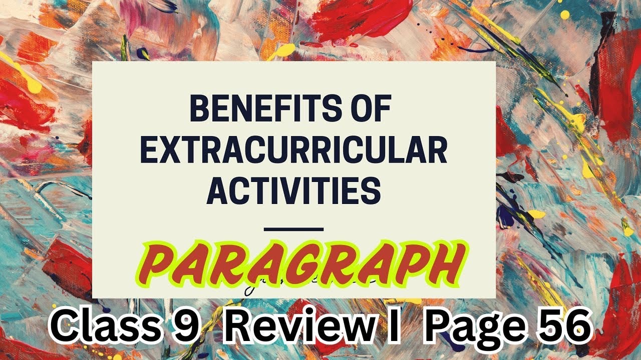 Benefits of Extracurricular Activities | Paragraph | Class 9 English ...