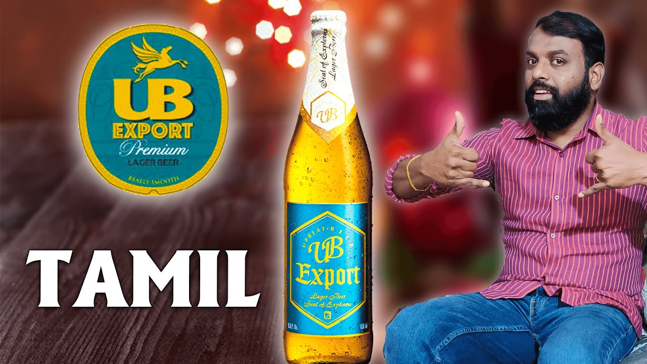 UB EXPORT BEER review Tamil | Beer Review Tamil | Best Drink Review ...