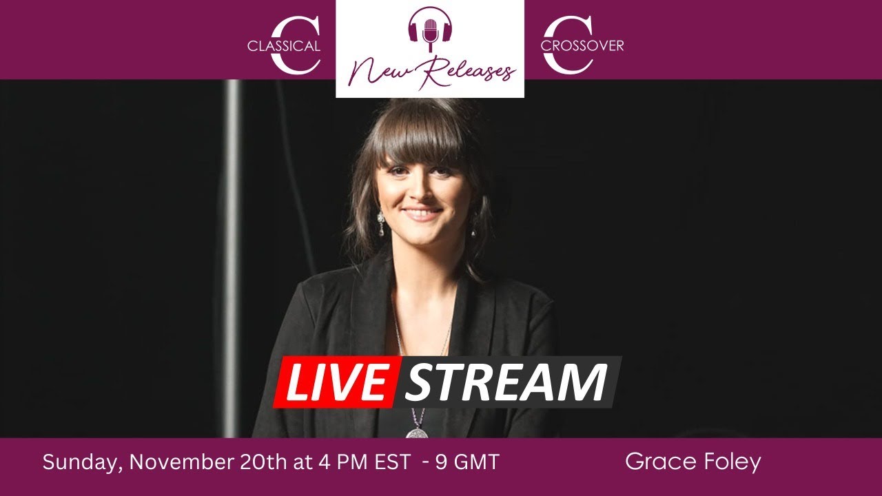 Classical Crossover New Releases with Grace Foley - YouTube