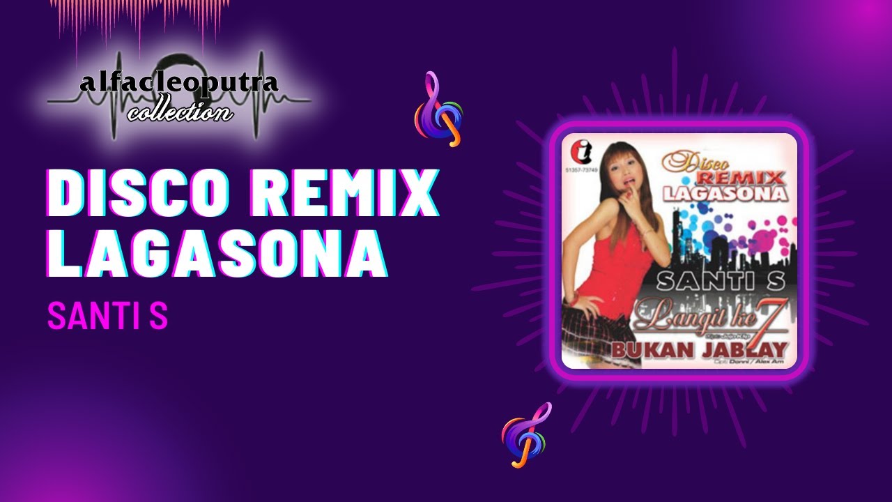 Pembukaan Album 'Disco Remix Lagasona - Santi S' (VCD Insictech)