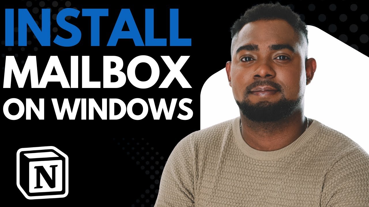 How to Install Notion Mailbox on Windows PC or Laptop (Step-by-Step ...