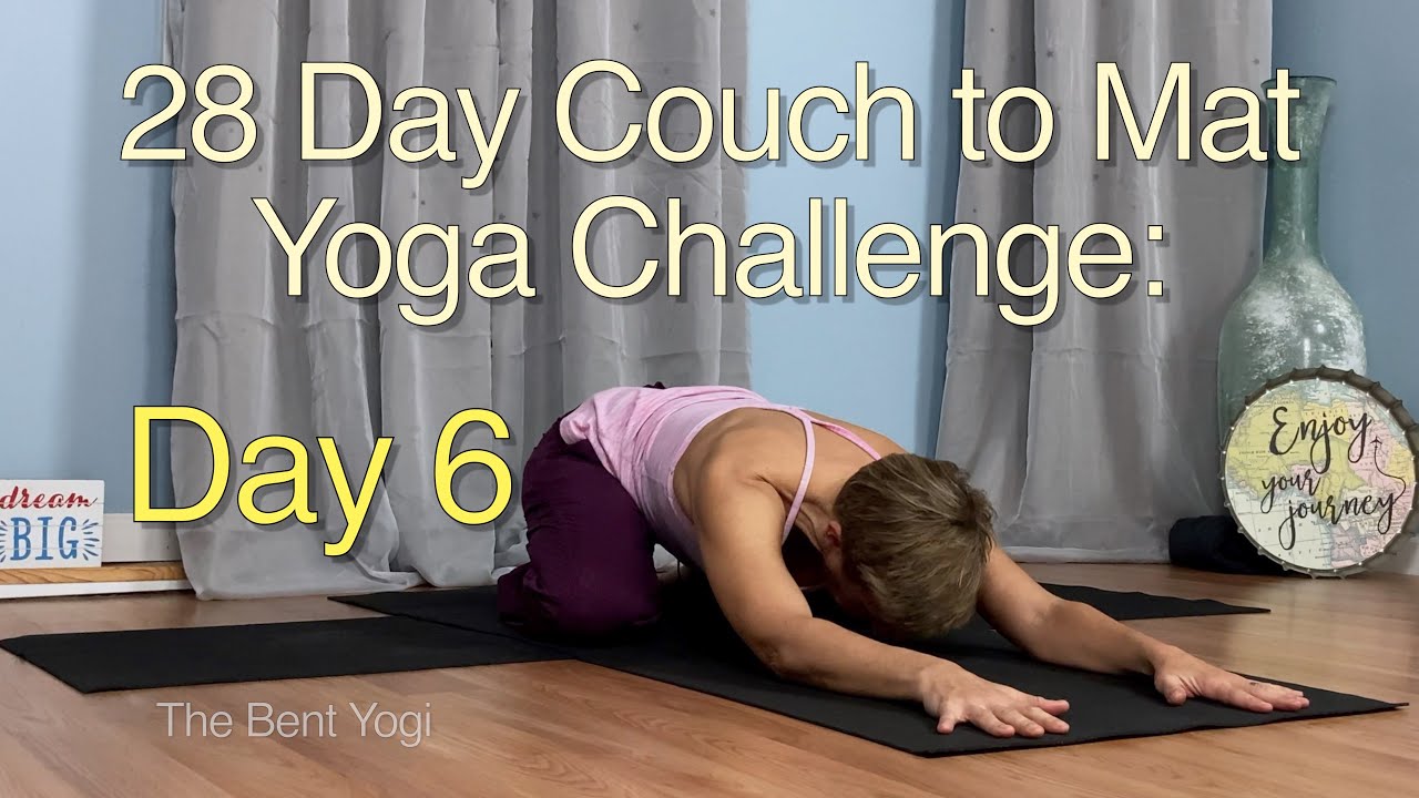 28 Day Couch To Mat Yoga Challenge: Day 6 - YouTube