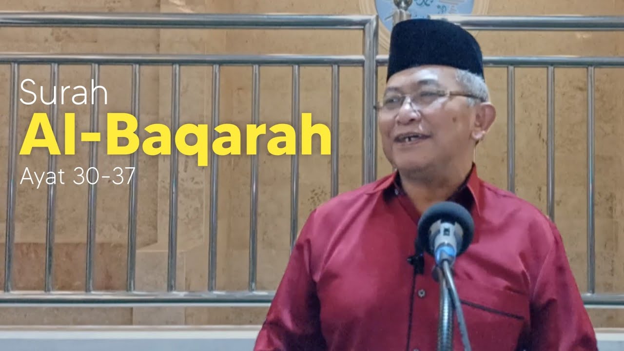 Membahas Tafsir Al-Qur'an Surah Al-Baqarah (2) Ayat 30-37 - YouTube