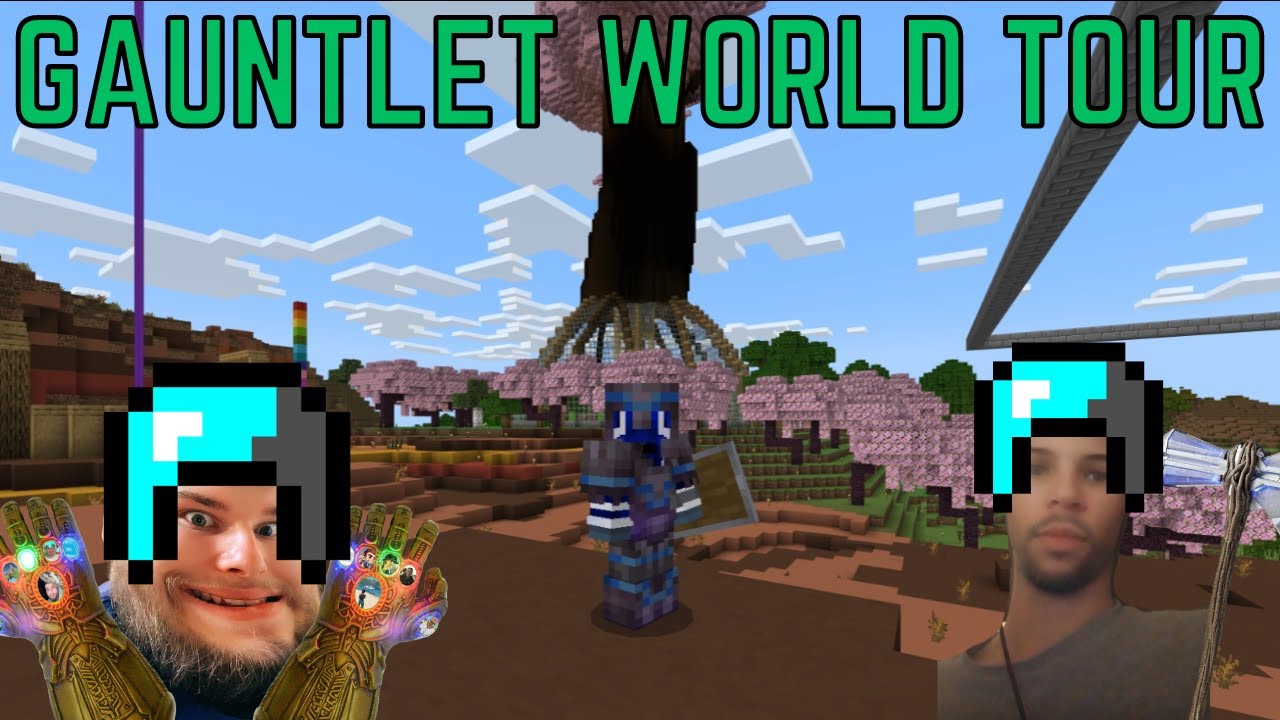 MINECRAFT GAUNTLET REALM WORLD TOUR - YouTube
