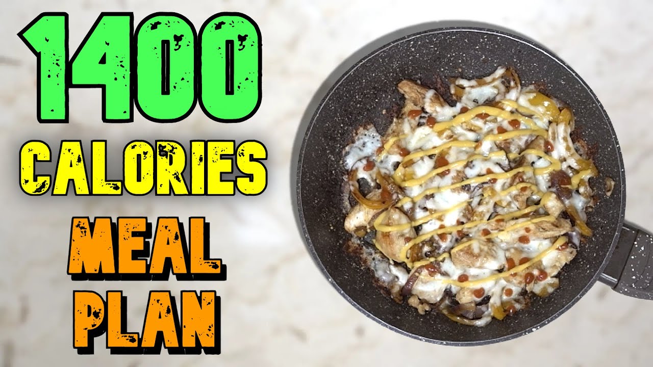 1400 Calorie Meal Plan For Weight Loss - YouTube