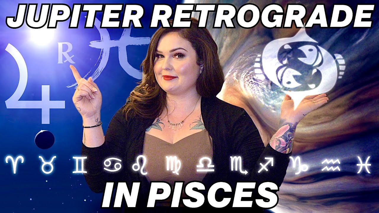 Jupiter Retrograde in Pisces | All 12 Signs - YouTube