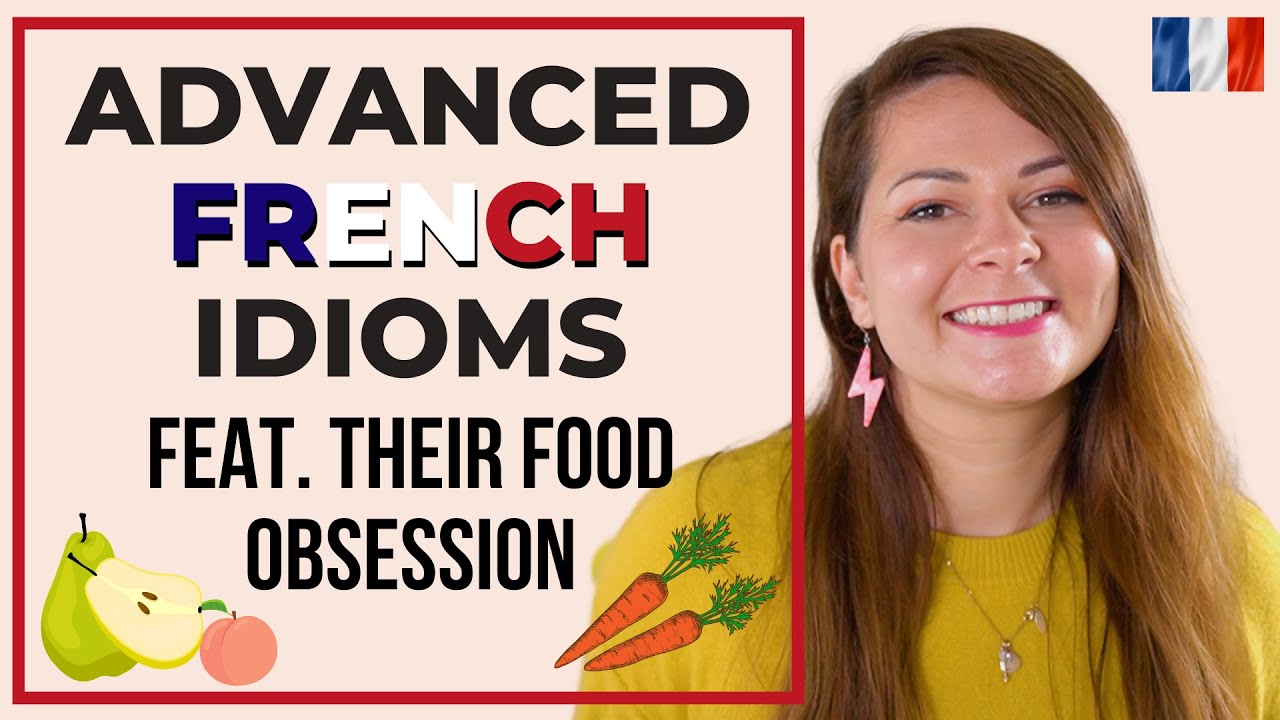 27 Funny French Expressions To Do With FOOD Advanced French Idioms To Speak French Like A 27-funny-french-expressions-to-do-with-food-advanced-french-idioms-to-speak-french-like-a
