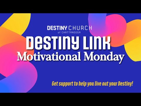 Motivational Monday| January 2025| Destiny Link - DCC Mental ...