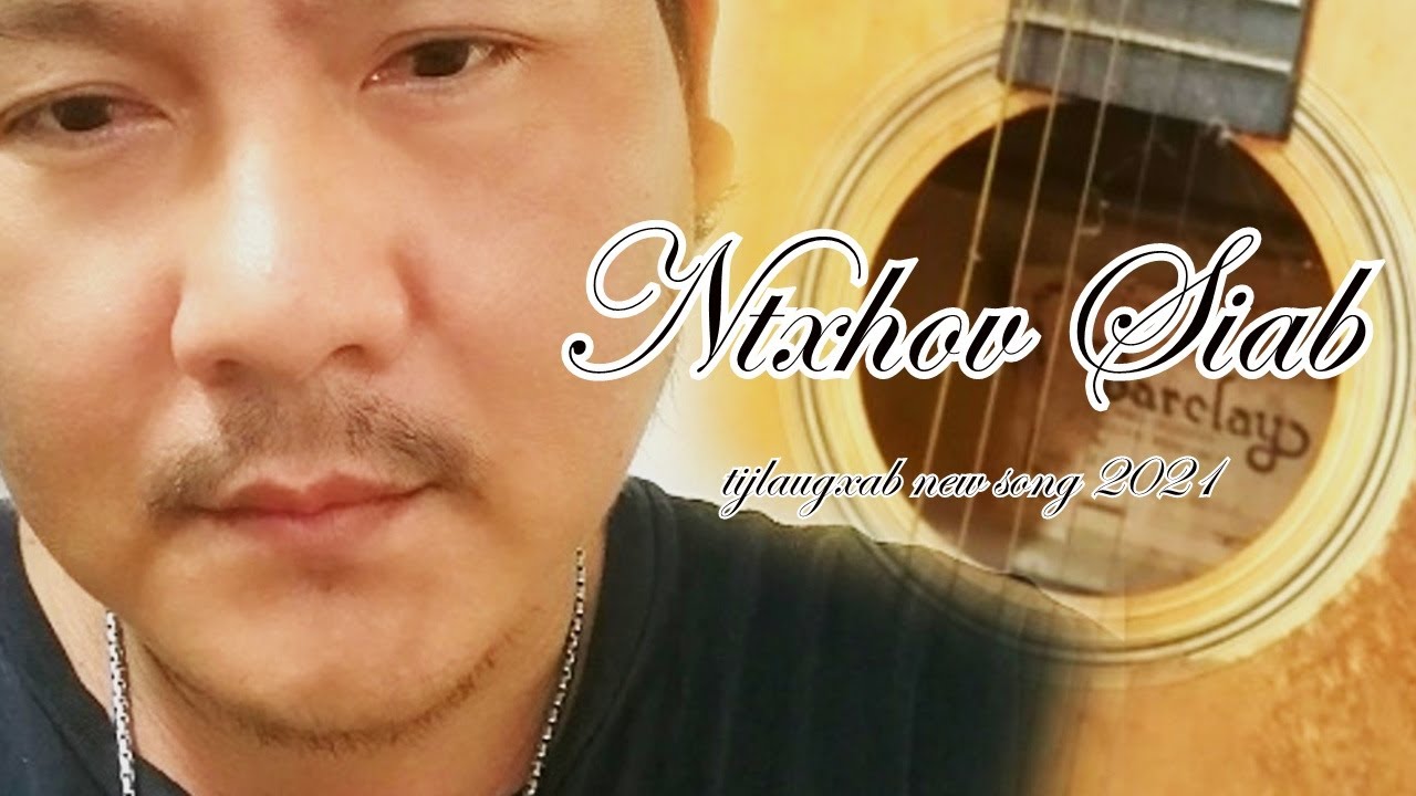 xab thoj new song 2021 (ntxhov siab) เพลงใหม่ล่าสุ - YouTube