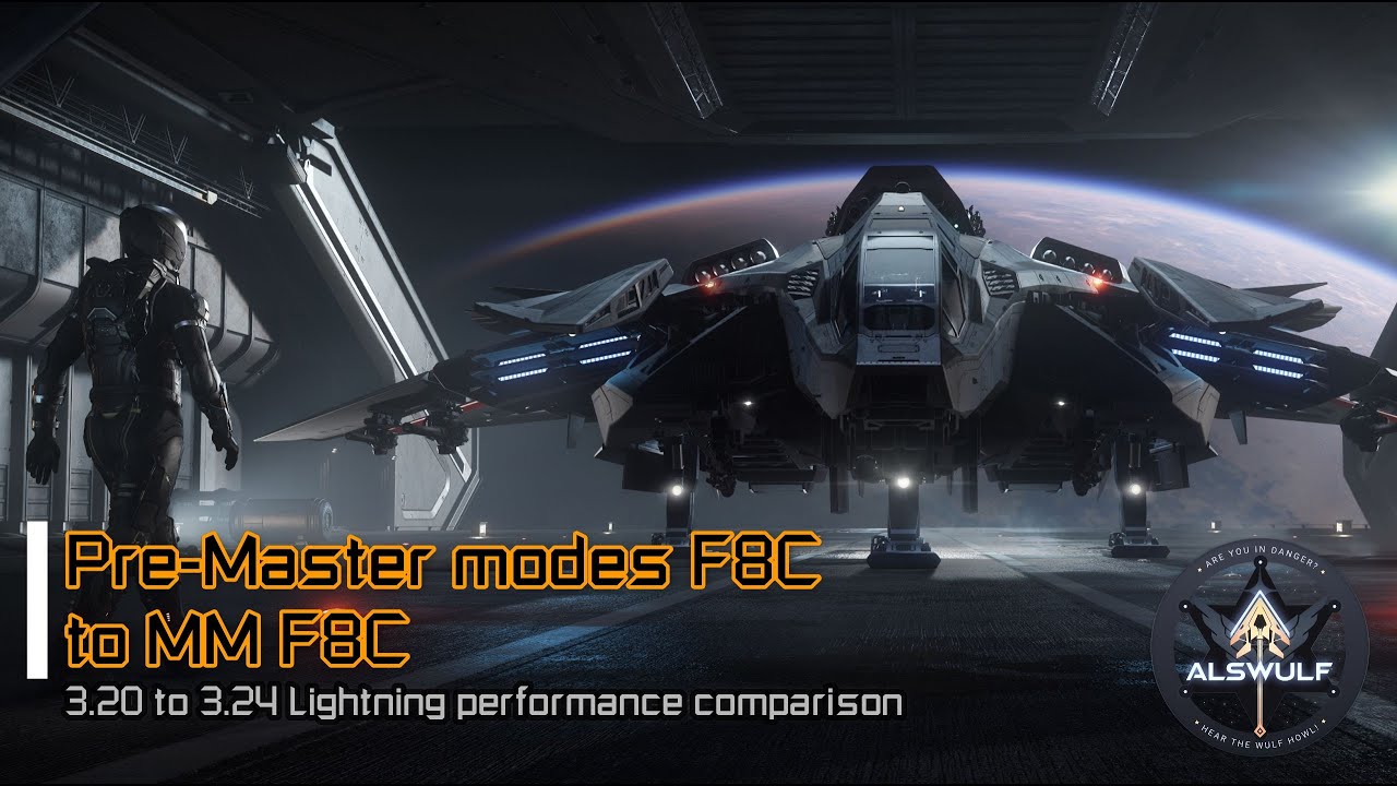 Star Citizen | Pre-Master Modes F8C to MM F8C. 3.20 to 3.24 Lightning ...