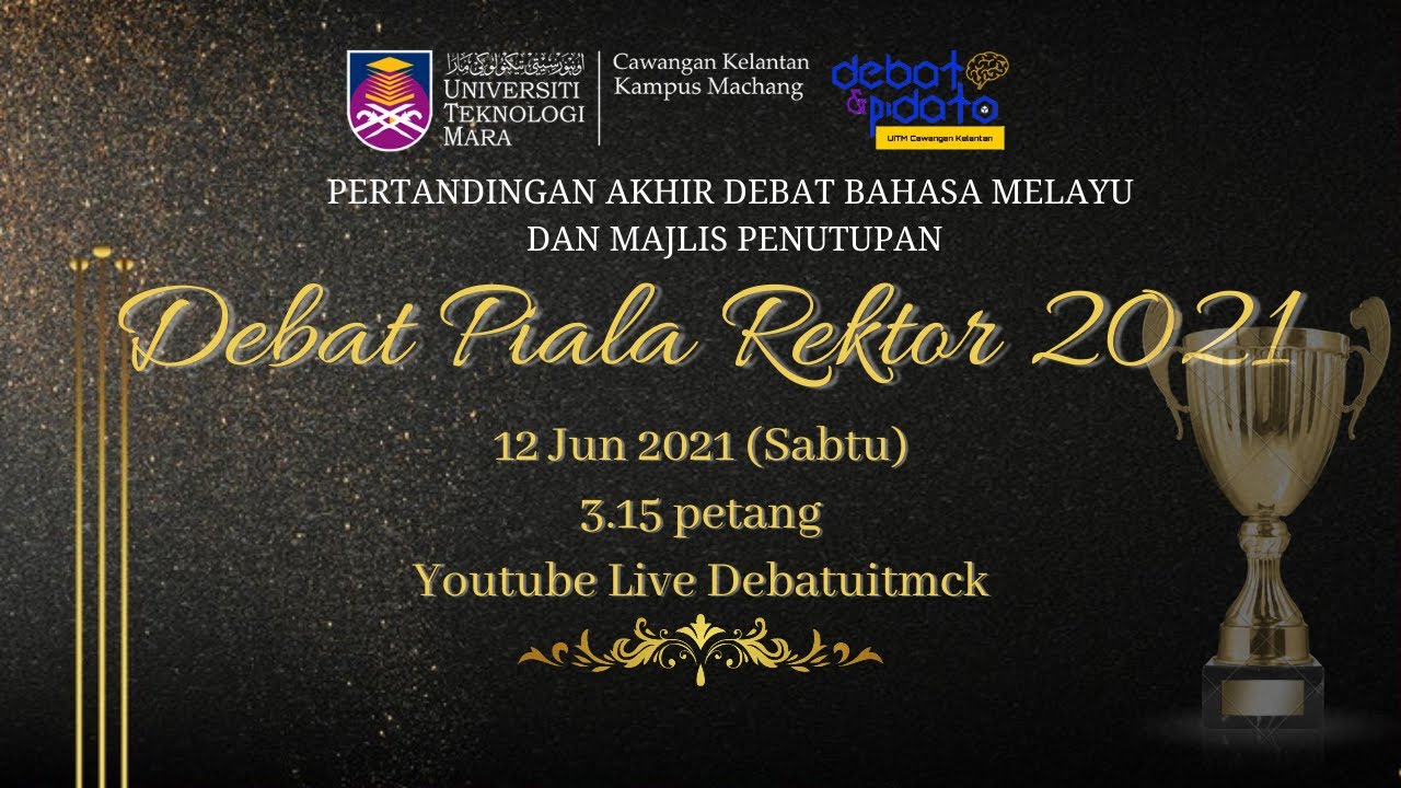 PUSINGAN AKHIR DEBAT BAHASA MELAYU DAN MAJLIS PENUTUPAN DEBAT PIALA ...