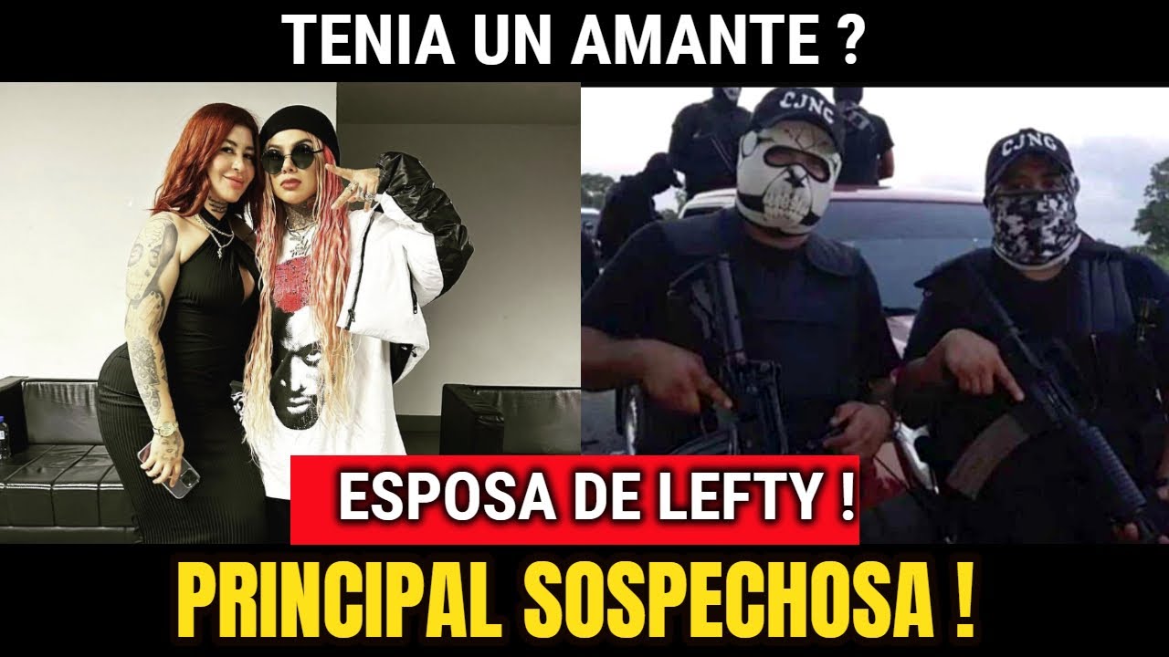 🔴 ESPOSA DE LEFTY SM - Principal Sospechosa De Muerte del Rapero Lefty ...