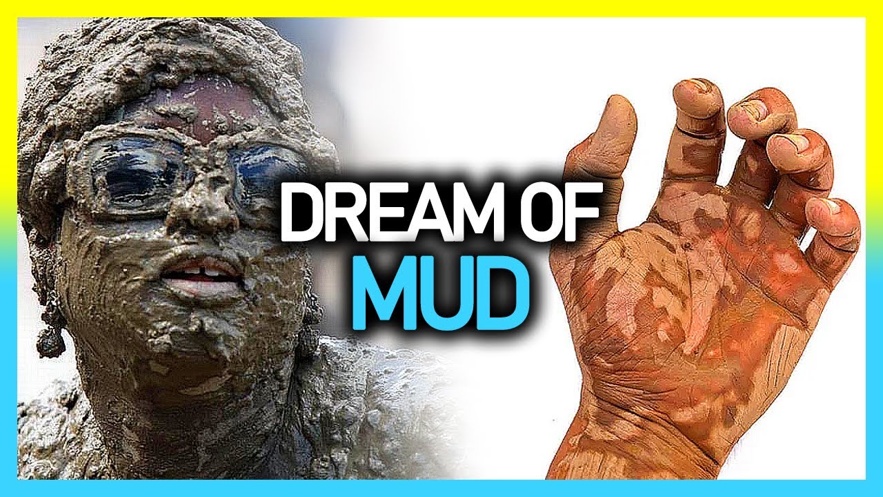 What it means to DREAMING OF MUD 🏺 | Meaning of Dreams 💤 - YouTube