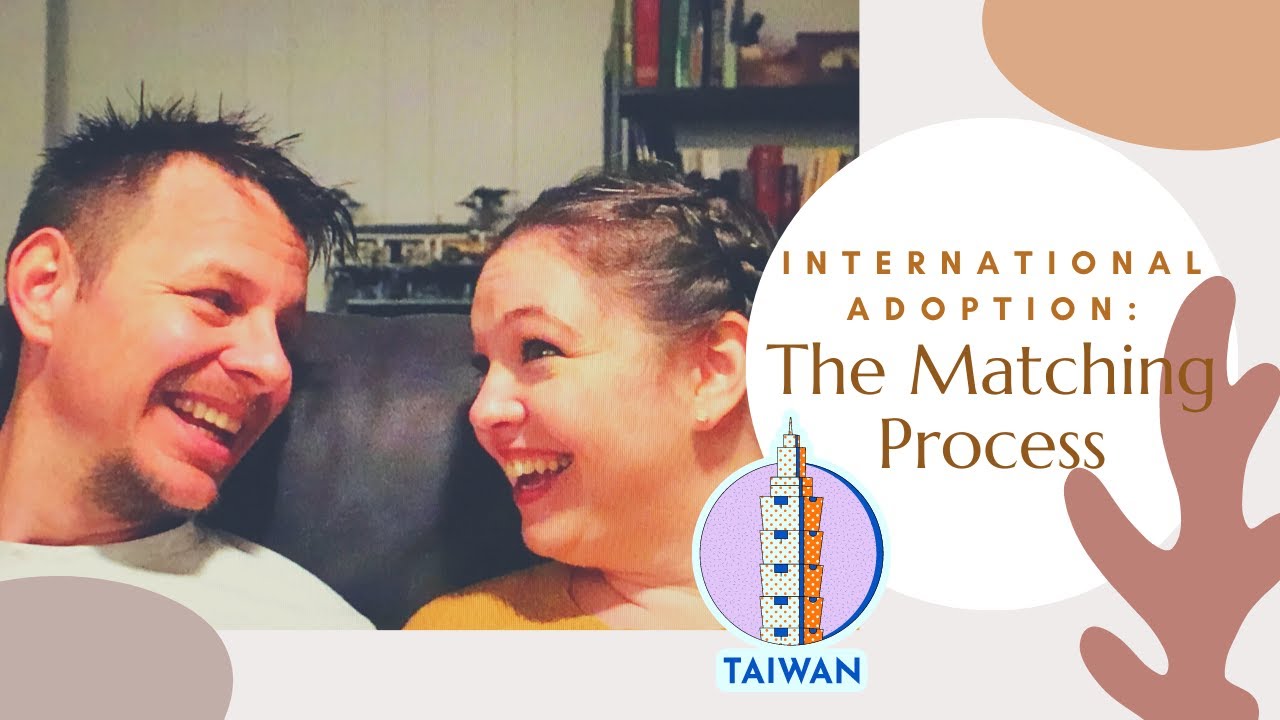 International Adoption from Taiwan: The Matching Process - YouTube