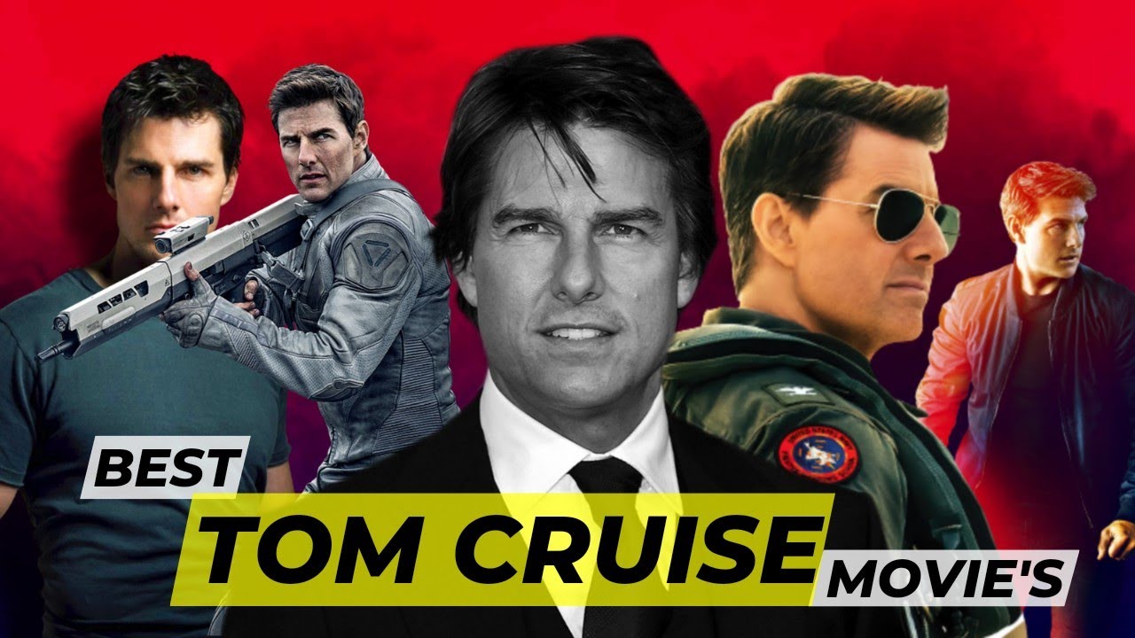 Top 10 Must-See Tom Cruise Films: A Countdown of the Actor's Best ...