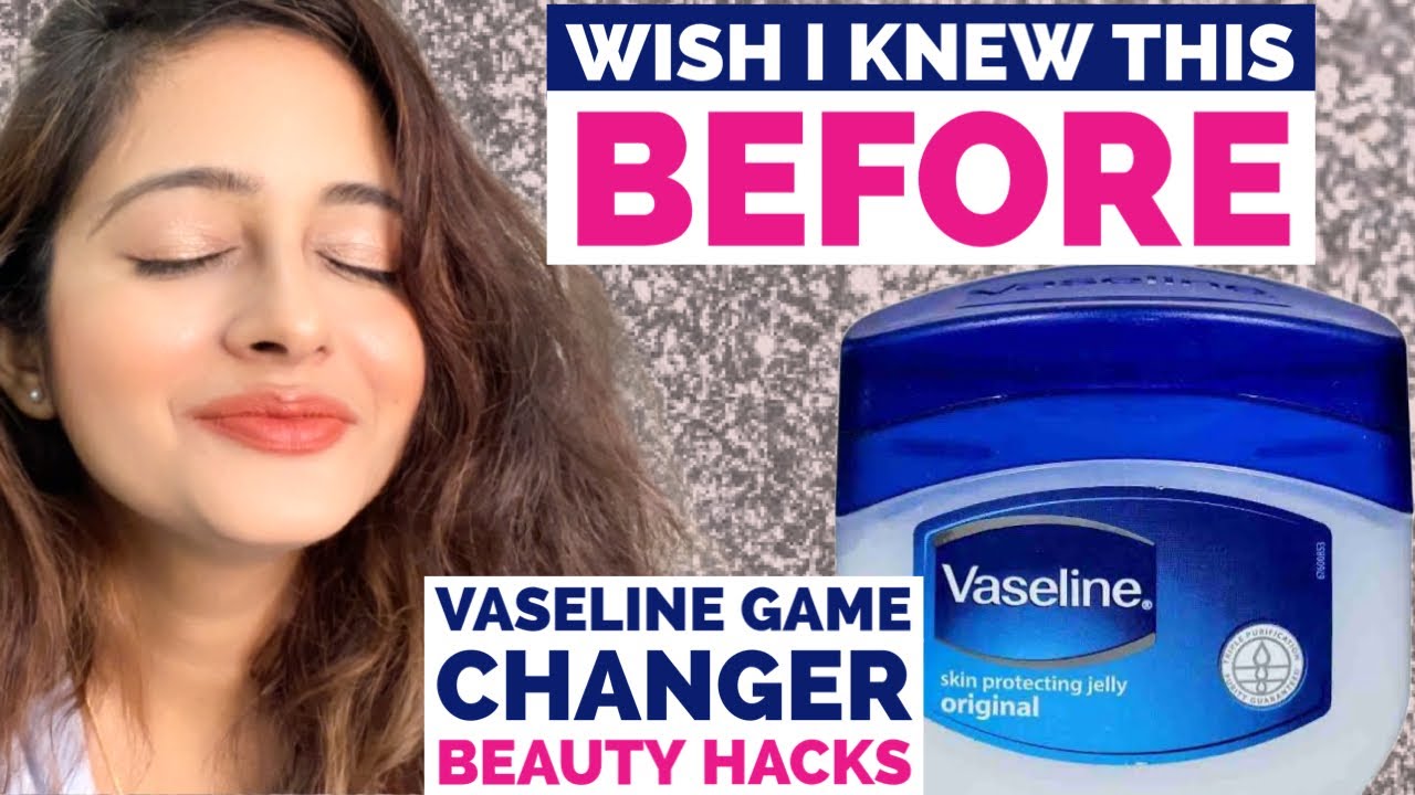 Vaseline Beauty Hacks you didn’t know| You need to have this in your bag RN. - YouTube