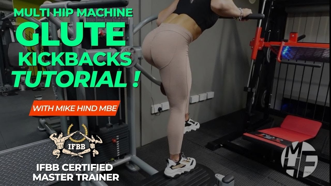 GLUTE KICKBACKS ON THE MULTI-HIP MACHINE: A Step-by-Step Tutorial for Better Glute Workouts ...