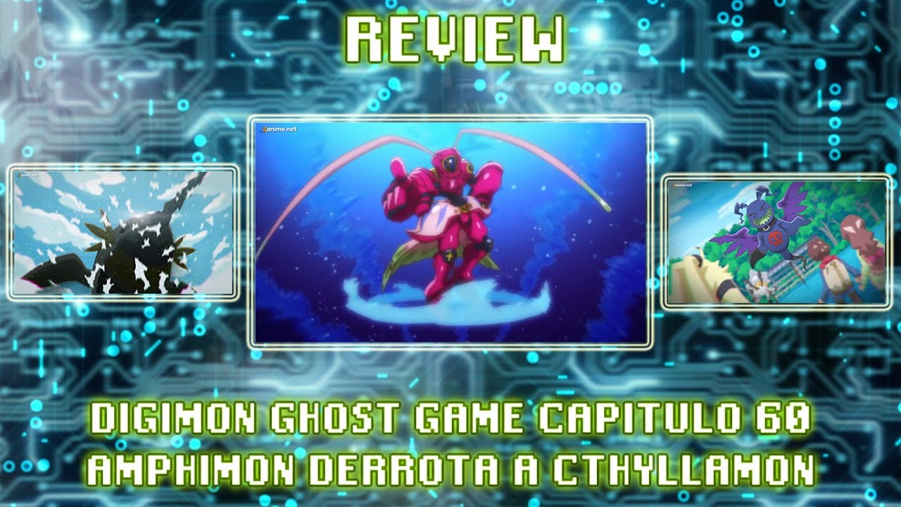 OPINIÓN Capítulo 60 DIGIMON GHOST GAME - AMPHIMON DERROTA A CTHYLLAMON ...