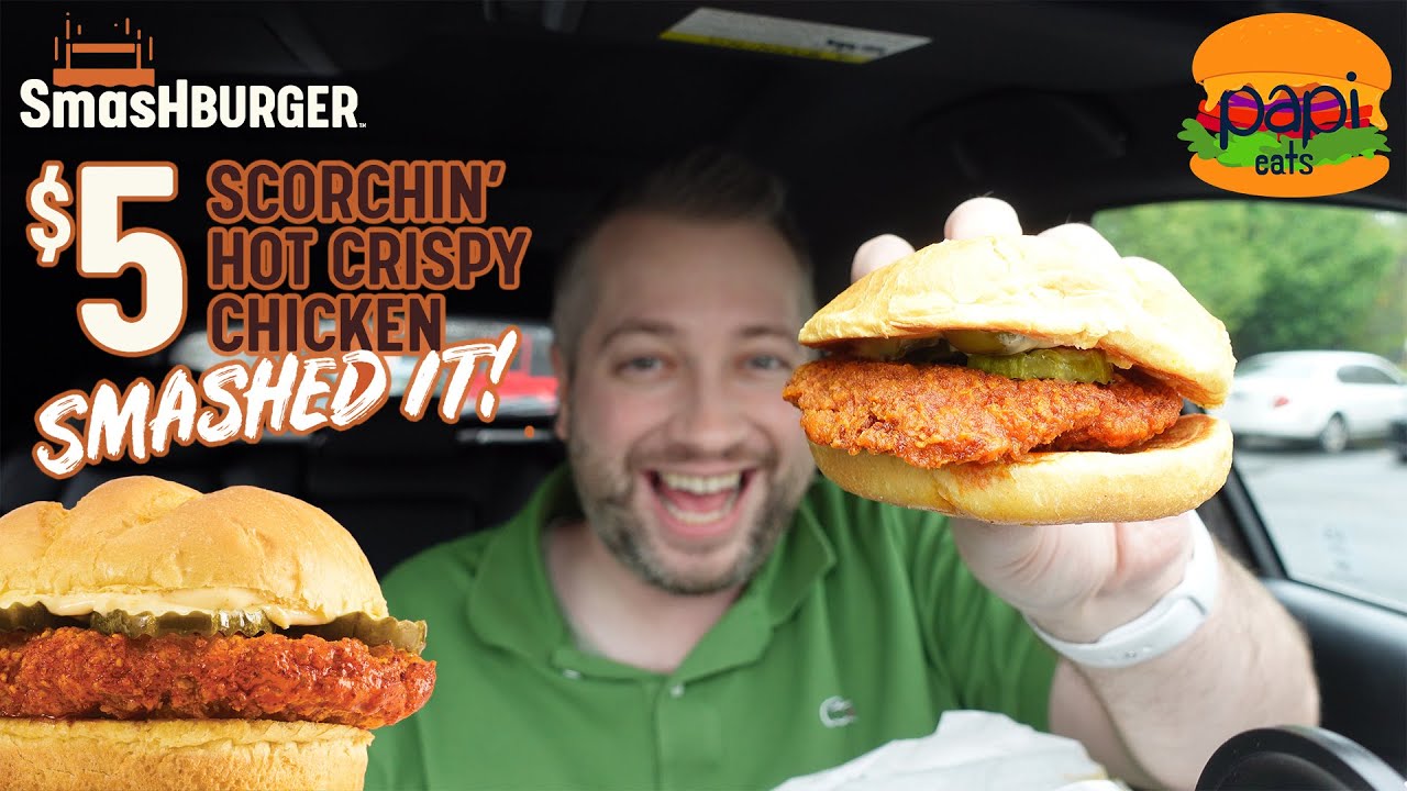 Smashburger Scorchin' Hot Crispy Chicken Sandwich Review & Papi's NFL ...