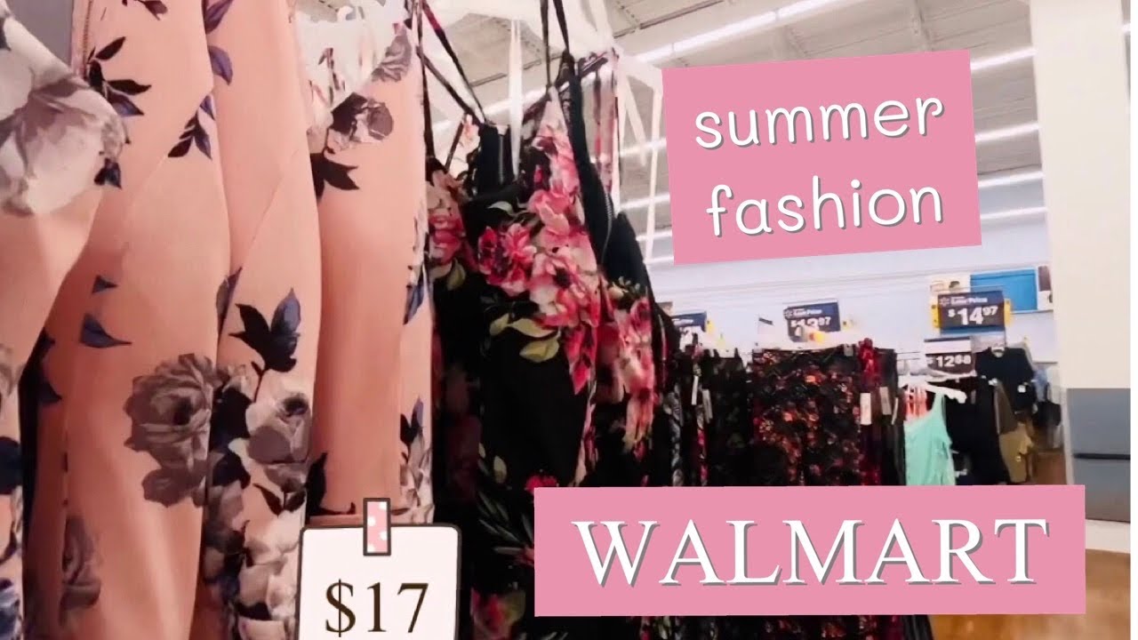 WALMART SHOPPING WOMEN’S SUMMER FASHION TRENDS SHOP WITH ME - YouTube