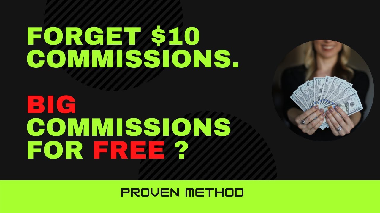 Make Money Online ... BIG COMMISSIONS FOR FREE ? - YouTube