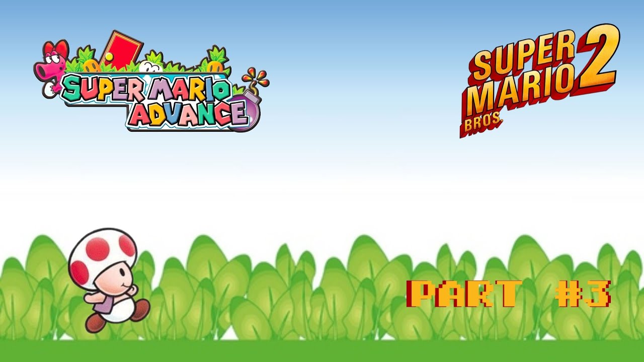 Let's Play Super Mario Advance: Super Mario Bros. 2 - Part #3 ...