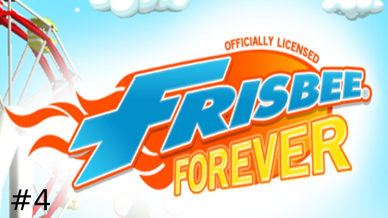 Let’s Play Frisbee Forever- Episode 4 - YouTube