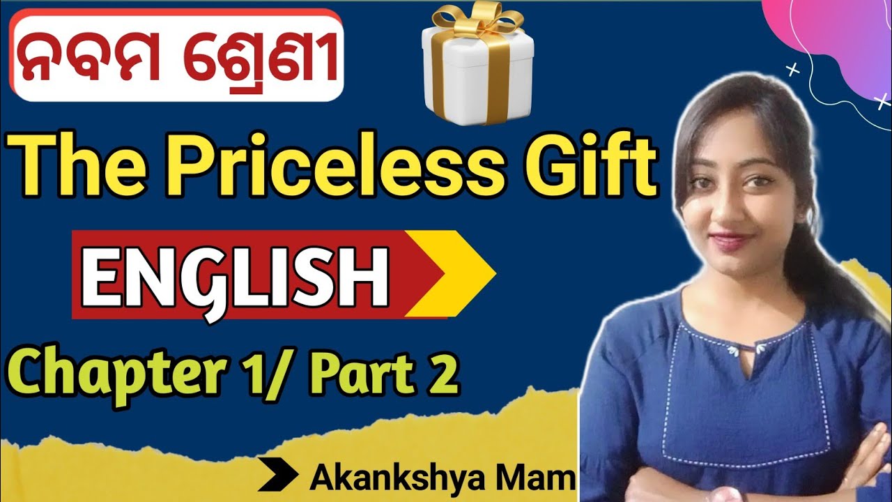 the priceless gift class 9 | 9th class english chapter 1 odia medium | priceless gift part 2 ...