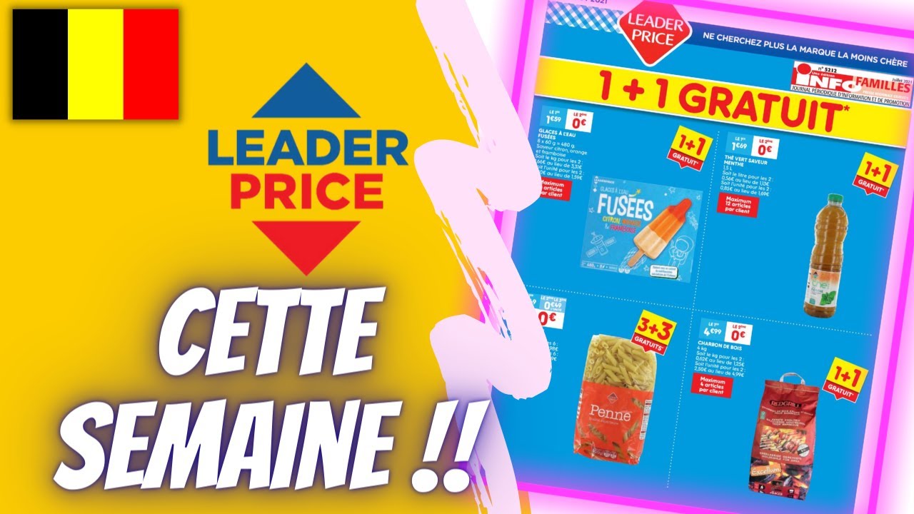 🌞LEADER PRICE🌞folder du 28 juillet au 3 août 2021 | Arrivage | BELGIQUE ...