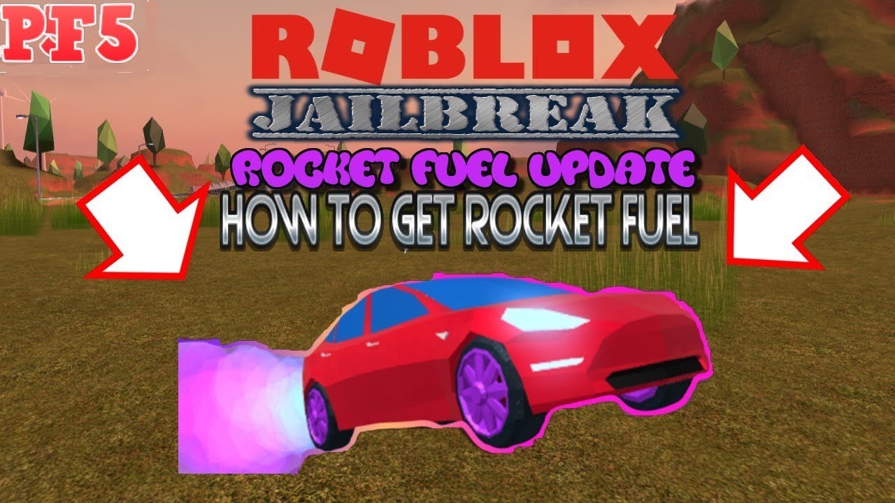 |TUTORIAL|How To Get Rocket Fuel In NEW JailBreak Update|ROBLOX ...
