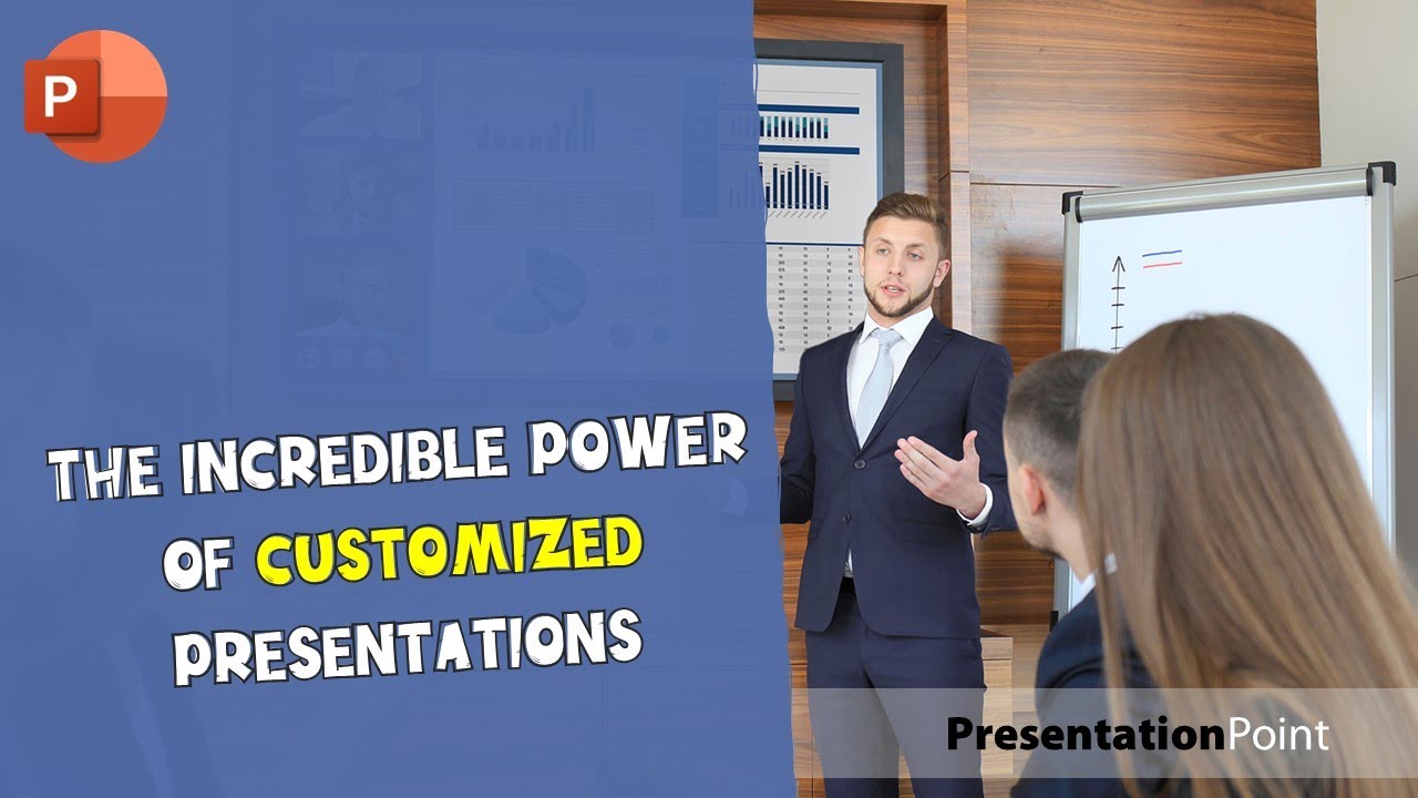 The Incredible Power of Customized Presentations | PresentationPoint ...