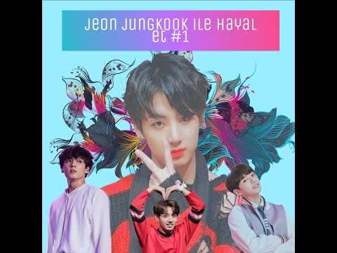 Jungkook ile hayal et #1《açıklamada》
