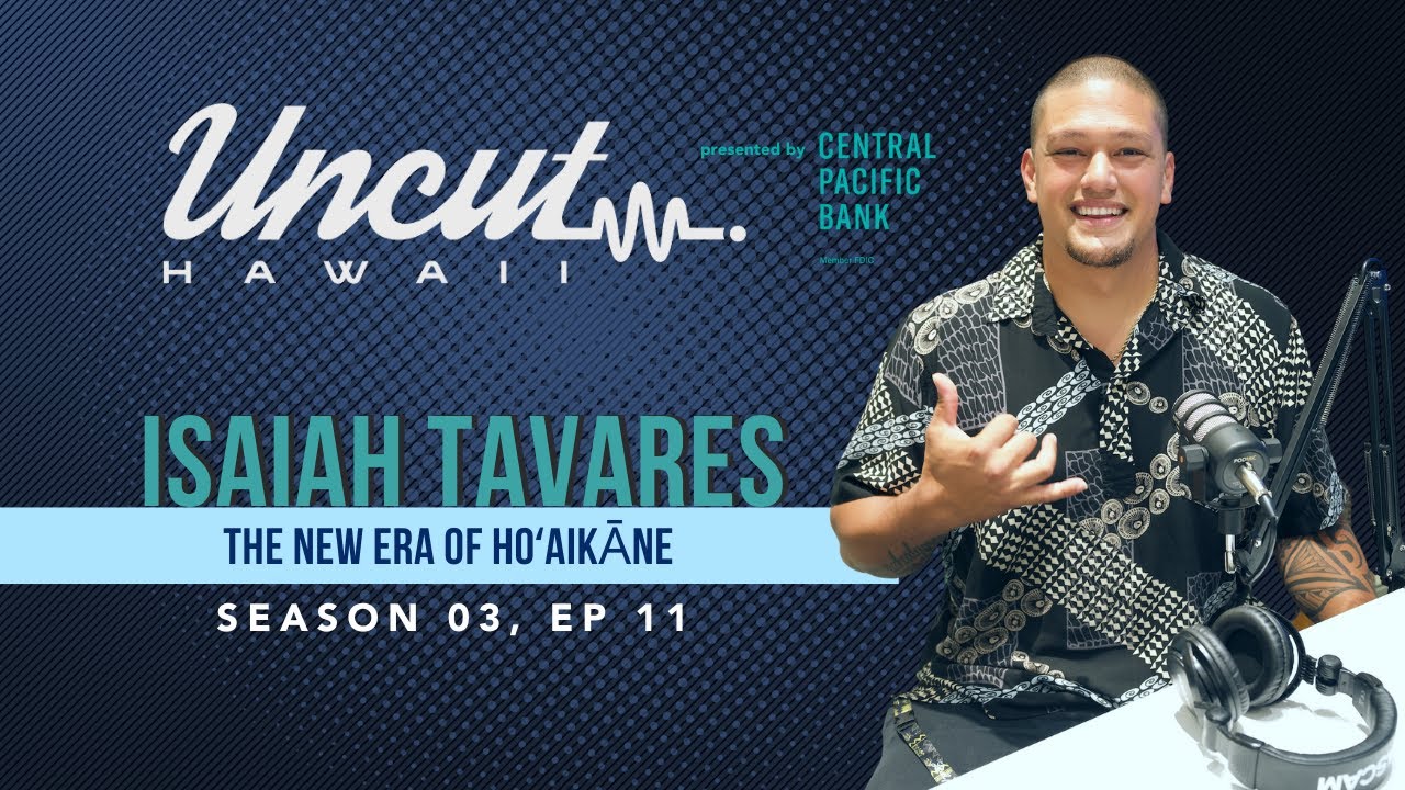 Season 03 Ep 11: Isaiah Tavares // The new era of Hoʻaikāne - YouTube