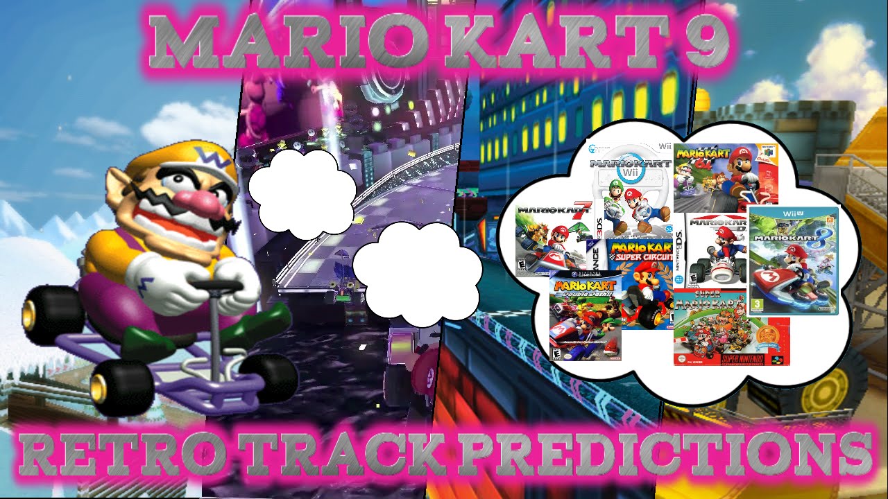 Mario Kart 9 - Retro Track Predictions [The Random Block] - YouTube