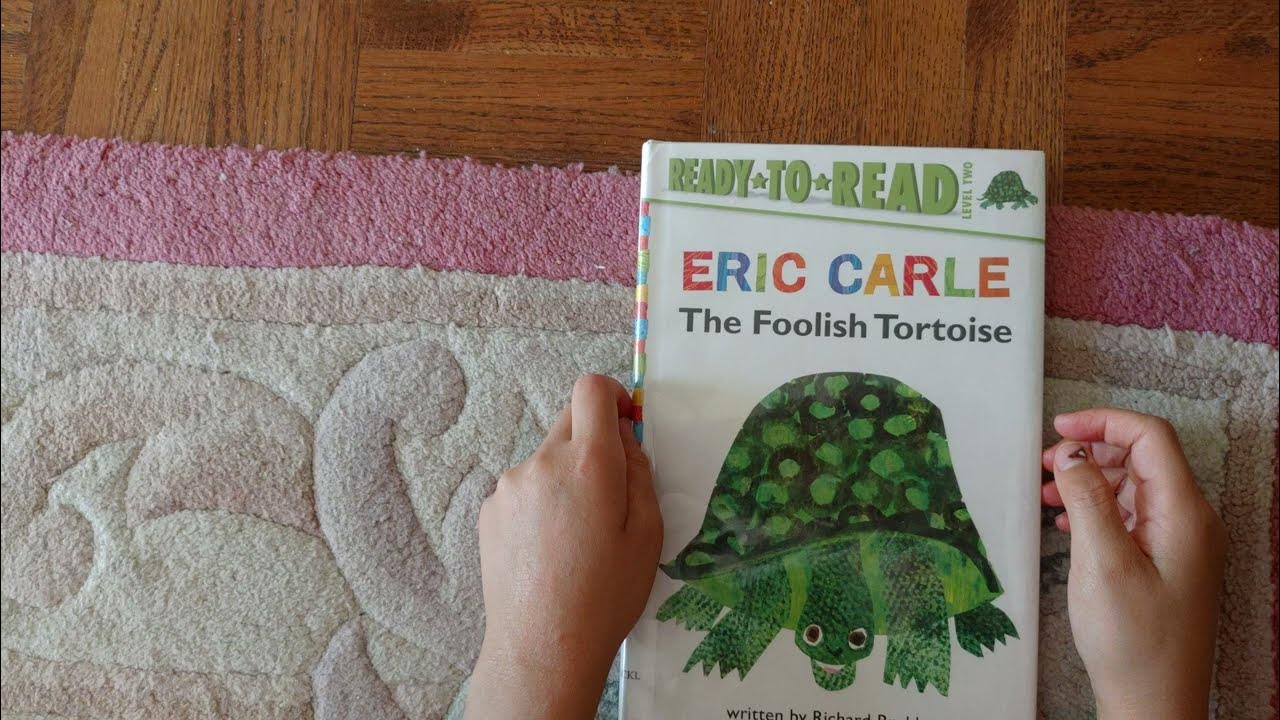 The Foolish Tortoise - Eric Carle & Richard Buckley (read by Yoshi'do ...