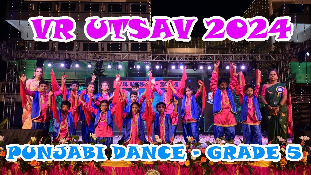 PUNJABI DANCE - GRADE 5 | VR UTSAV 2024 | VR INTERNATIONAL SCHOOL ...